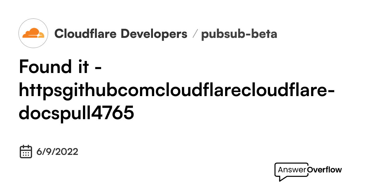 Found it - https://github.com/cloudflare/cloudflare-docs/pull/4765 - Cloudflare Developers