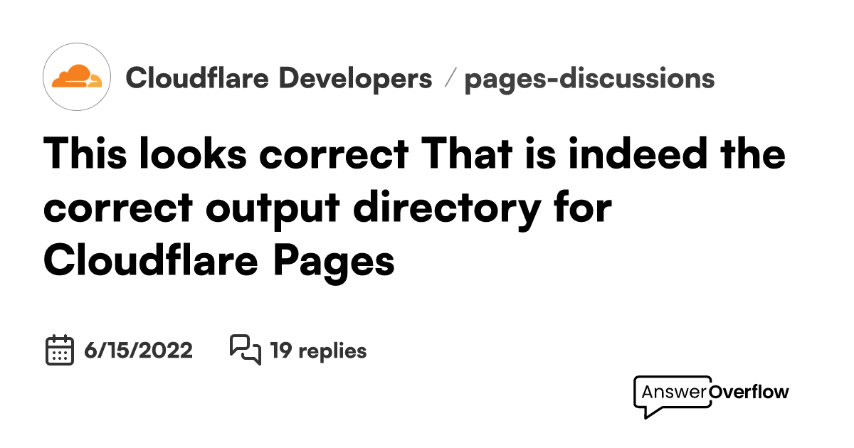This looks correct. That is indeed the correct output directory for Cloudflare Pages ...