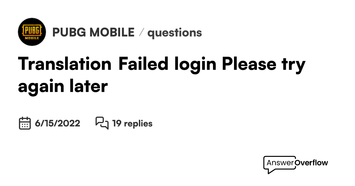 Translation: Failed login. Please, try again later. - PUBG MOBILE