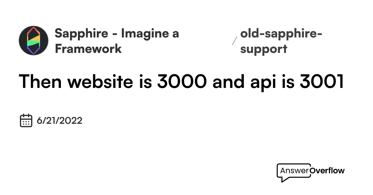 Then website is 3000 and api is 3001 - Sapphire - Imagine a framework