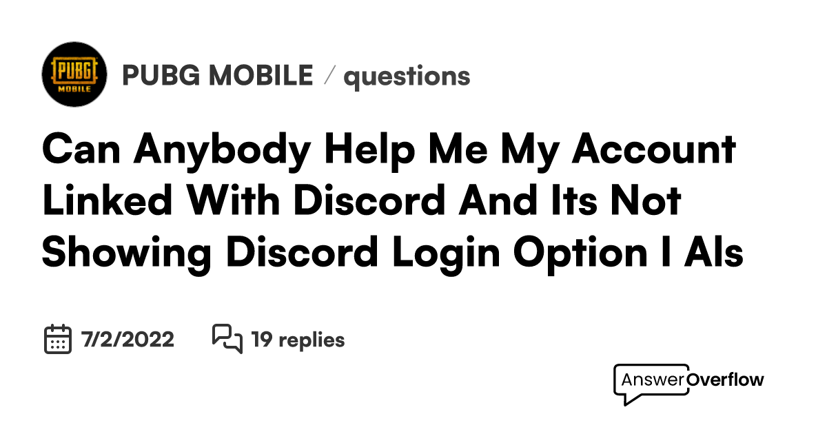 Can Anybody Help Me My Account Linked With Discord And It's Not Showing Discord Login Option. I ...