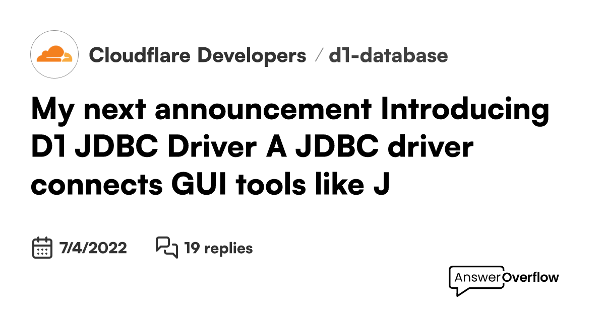 My next announcement: **Introducing: D1 JDBC Driver! 🎉 ** A JDBC driver connects GUI tools like ...