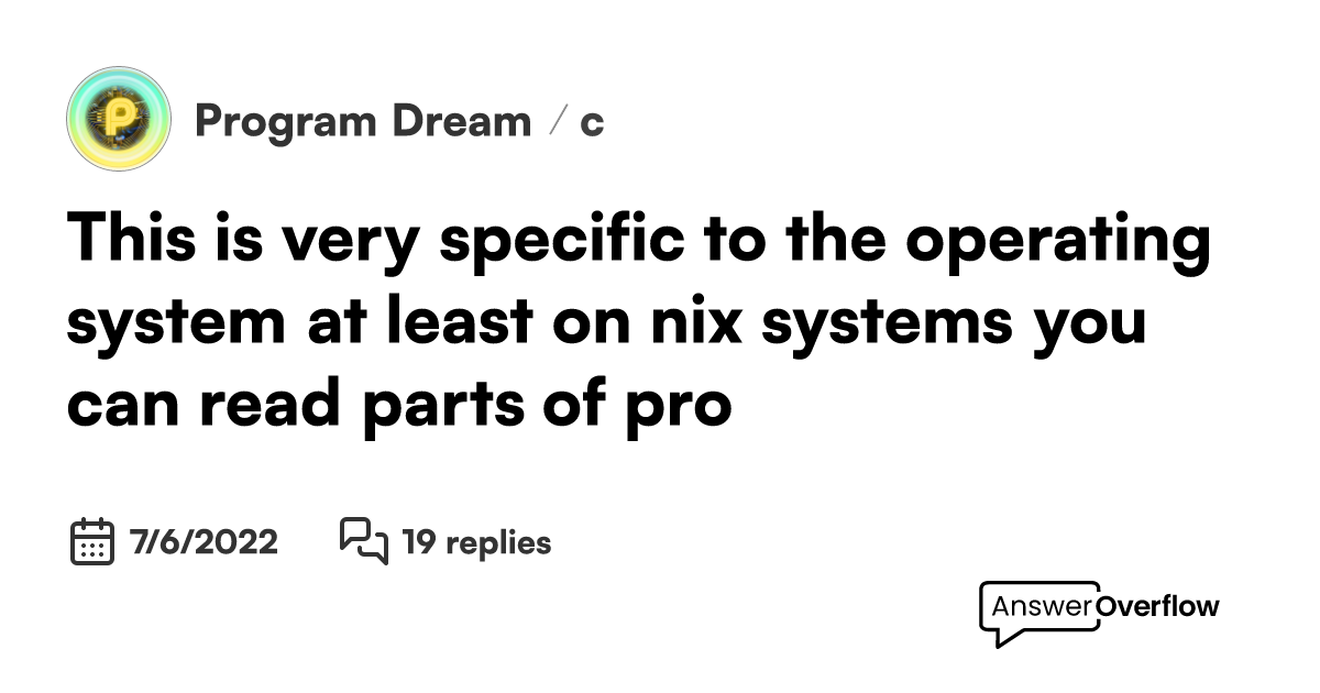 This is very specific to the operating system, at least on *nix systems you can read parts of ...