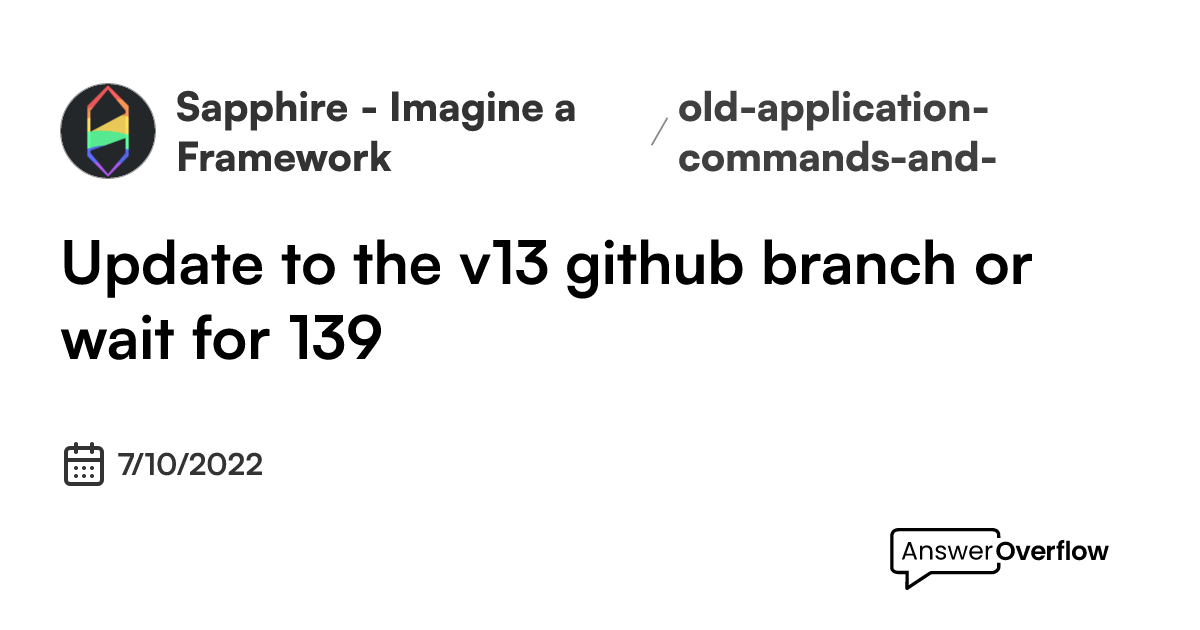 Update to the v13 github branch or wait for 13.9 - Sapphire - Imagine a Framework