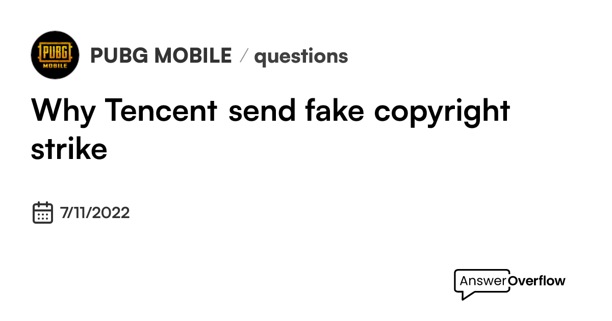 Why Tencent send fake copyright strike - PUBG MOBILE