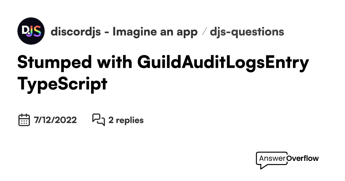stumped-with-guildauditlogsentry-typescript-discord-js-imagine
