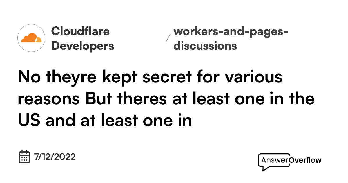 No, they're kept secret for various reasons. But there's at least one ...