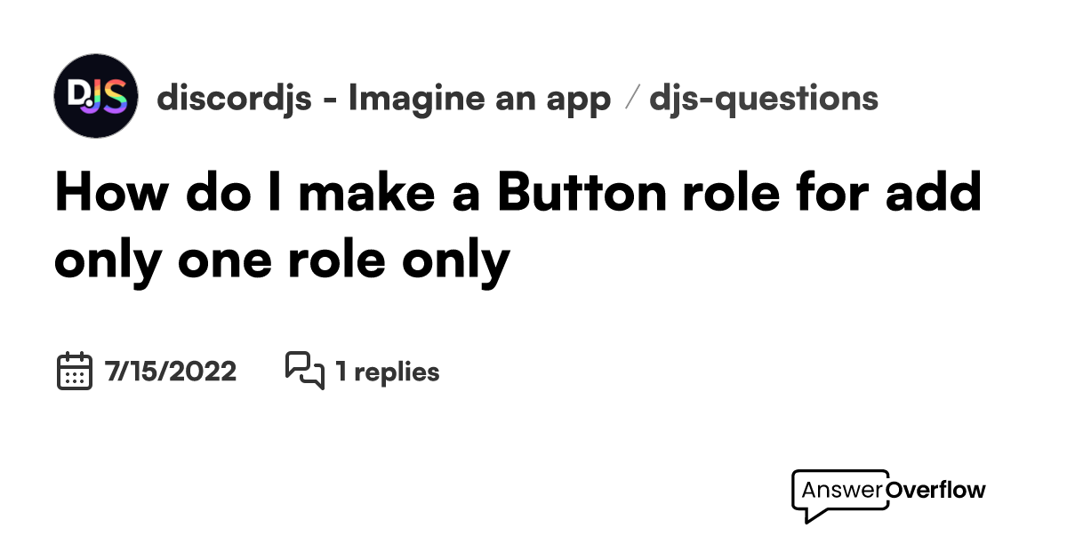 How do I make a Button role for add only one role only? - discord.js - Imagine an app