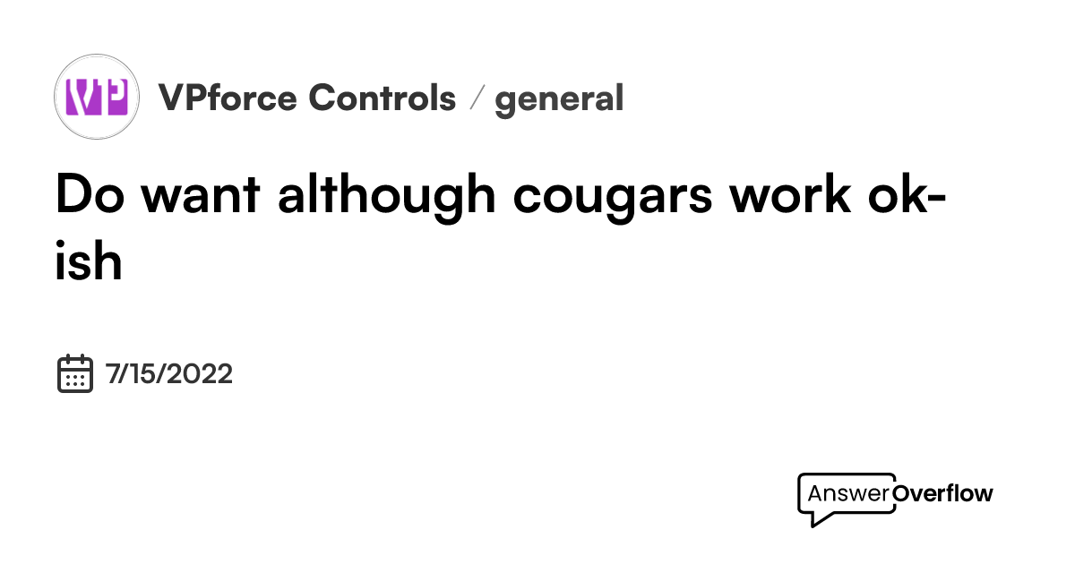 Do want, although cougars work ok-ish - VPforce Controls