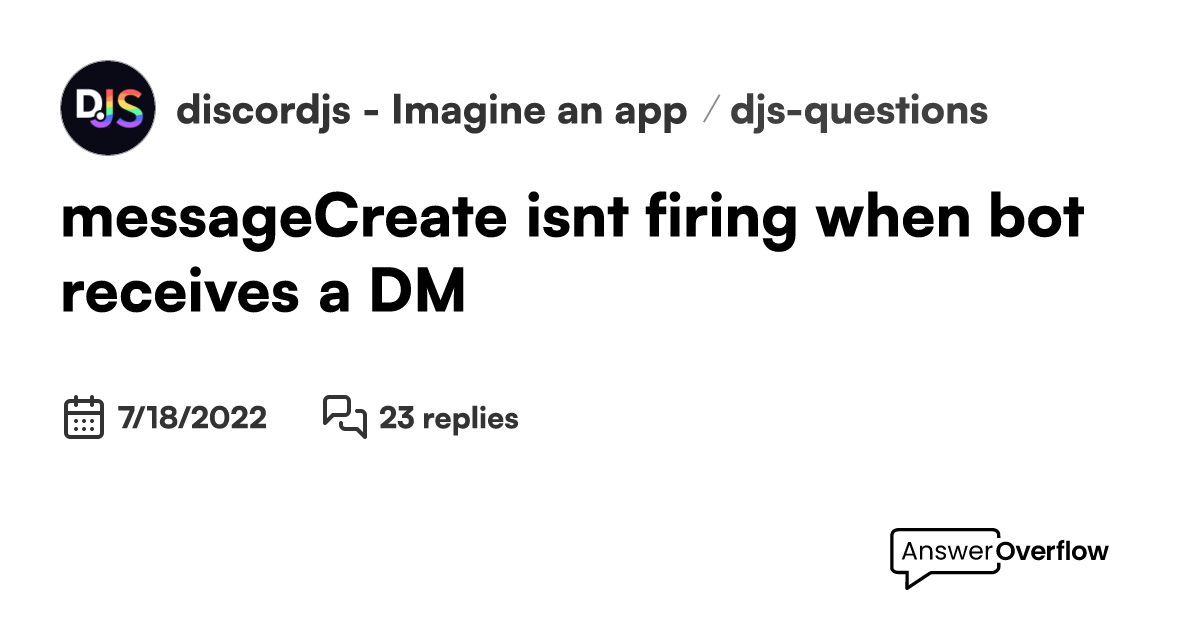 messageCreate isn't firing when bot receives a DM - discord.js - Imagine an app