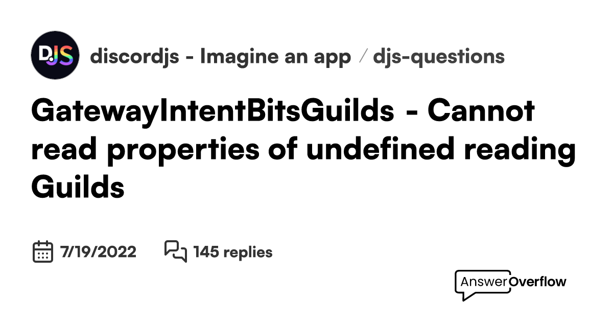 GatewayIntentBits.Guilds - Cannot read properties of undefined (reading 'Guilds') - discord.js ...