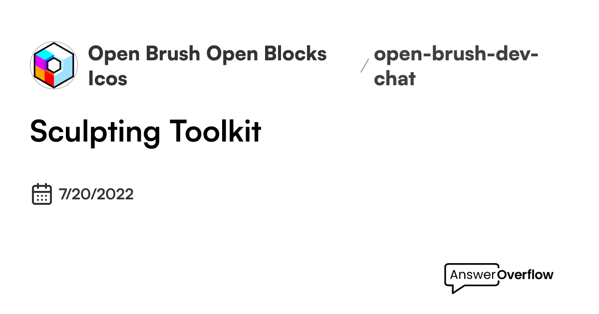 Sculpting Toolkit - Open Brush, Open Blocks, Icosa Gallery
