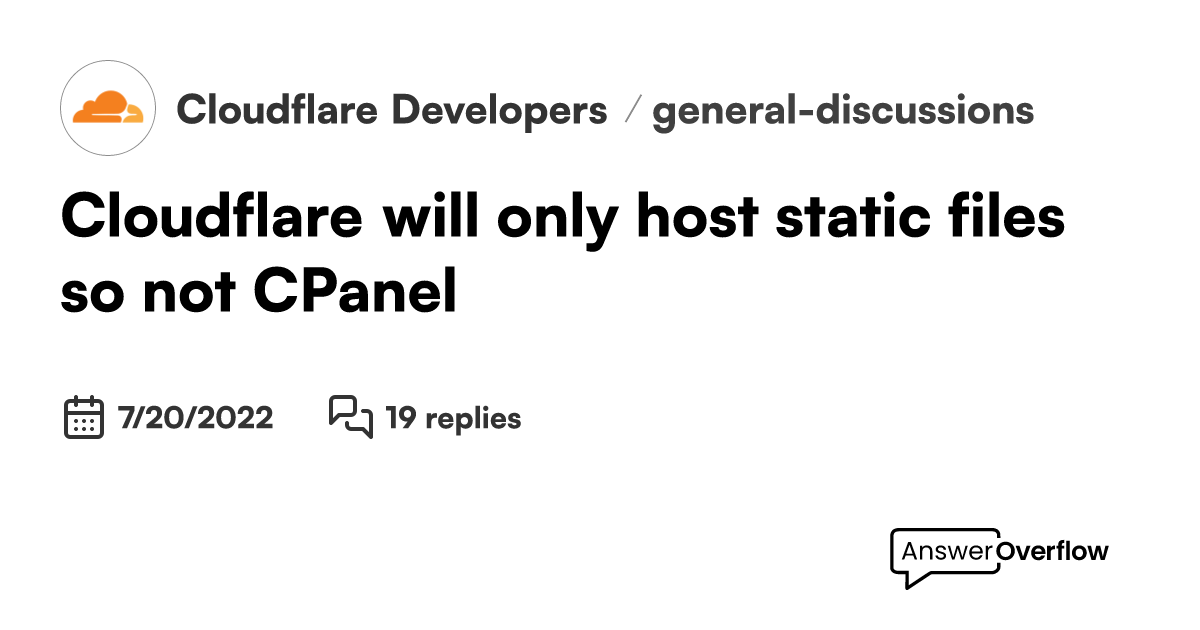 Cloudflare will only host static files so not CPanel - Cloudflare Developers