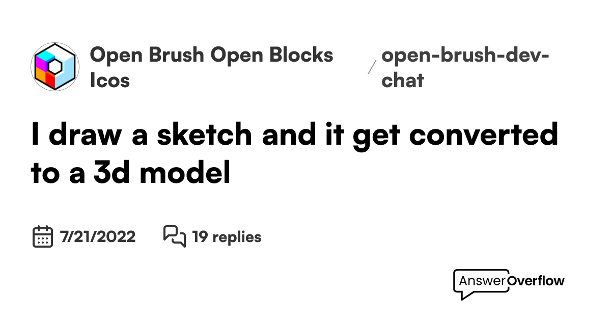 I draw a sketch and it get converted to a 3d model - Open Brush, Open Blocks, Icosa Gallery